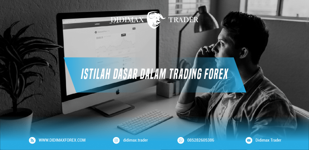 DASAR DASAR DALAM TRADING FOREX - DIDIMAX