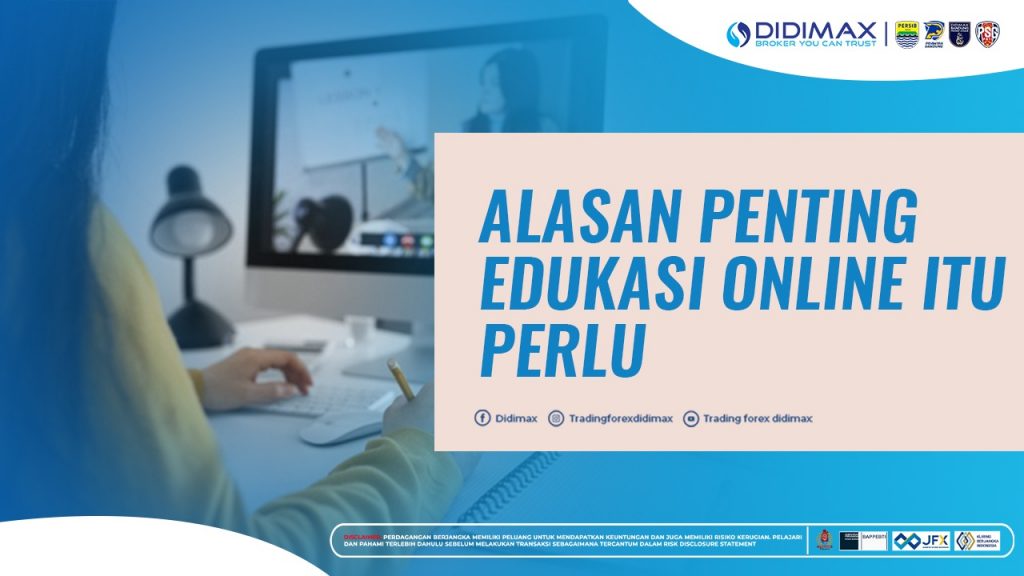 ALASAN PENTING EDUKASI ONLINE ITU PERLU - DIDIMAX